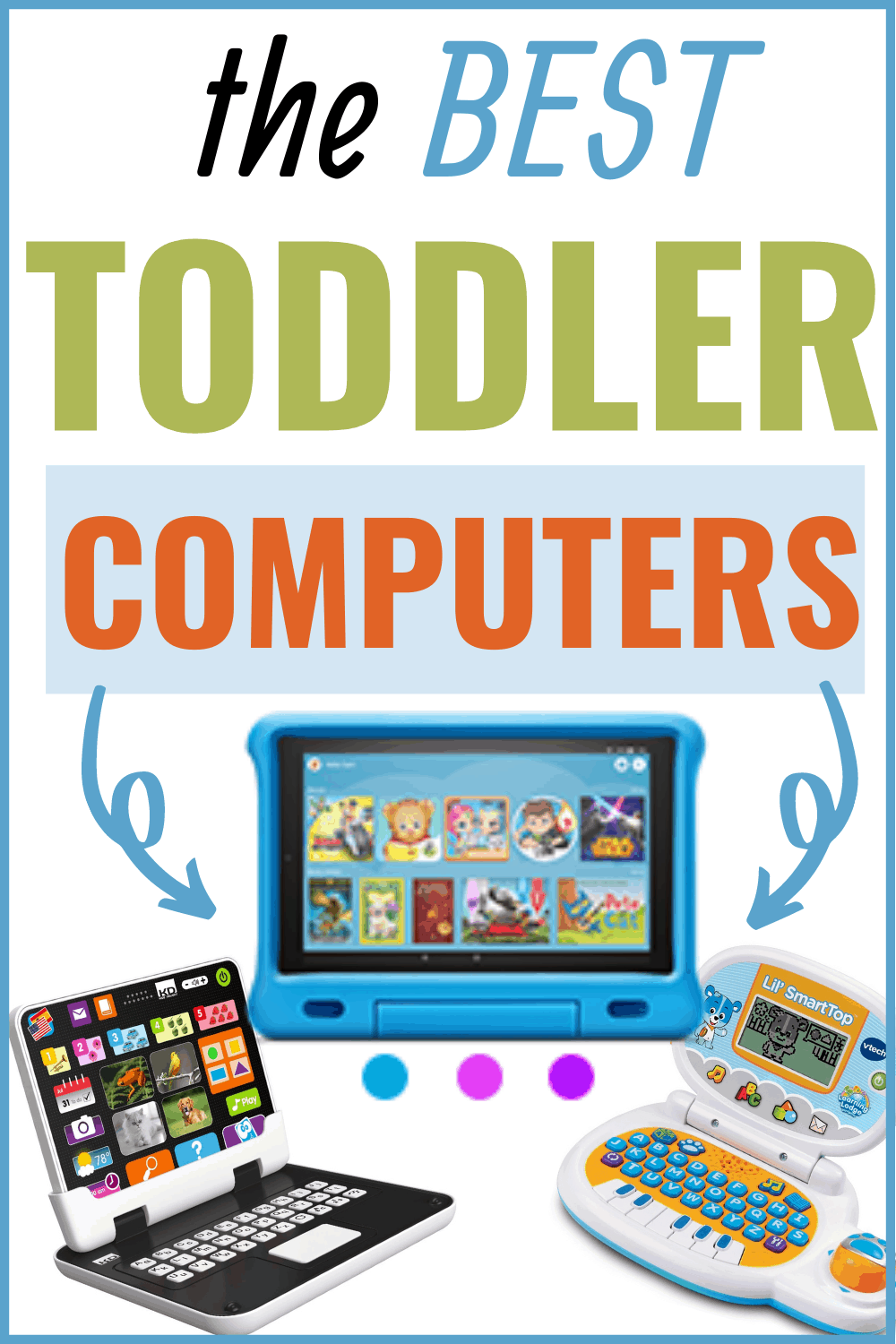 10 Best Computers for Toddlers- Including Tablets! – Oh Baby Love